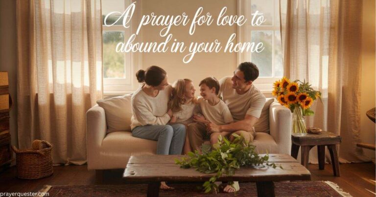 20 Powerful Prayer Over Your Home - Prayer Quester
